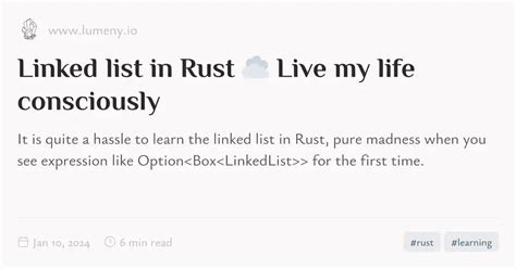 linked list in rust ☁️ live my life consciously