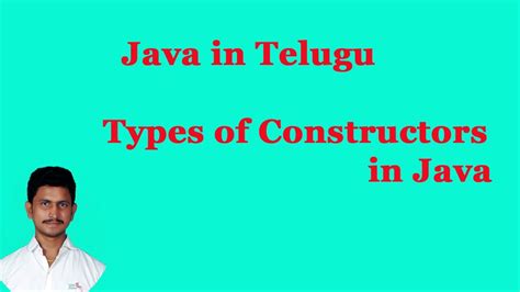 Types Of Constructors In Java Java In Telugu Mrsivarao Youtube