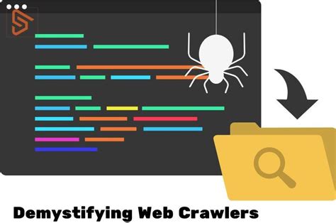 Demystifying Web Crawlers A Comprehensive Guide To Understanding And