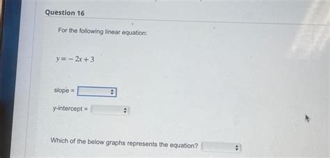 Solved For The Following Linear Equation Y −2x 3 Slope