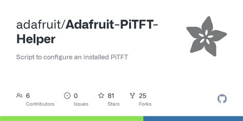 Github Adafruitadafruit Pitft Helper Script To Configure An Installed Pitft