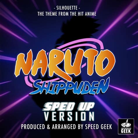 Silhouette From Naruto Shippuden [sped Up Version] Single By