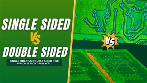 Single Sided Vs Double Sided Pcb Which Is Right For You