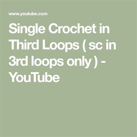 Single Crochet In Third Loops Sc In 3rd Loops Only Single Crochet