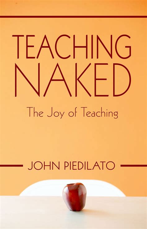 Amazon Teaching Naked The Joy Of Teaching English Edition Kindle Edition By Piedilato