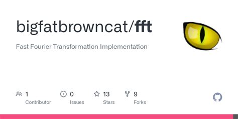 GitHub Bigfatbrowncat Fft Fast Fourier Transformation Implementation