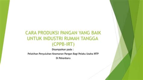 Penjelasan Tentang Cppb Irt Pangan Pptx