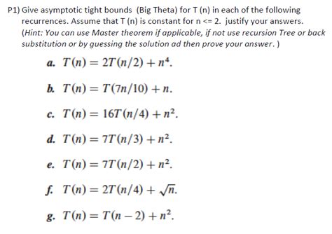 Solved P1 Give Asymptotic Tight Bounds Big Theta For T