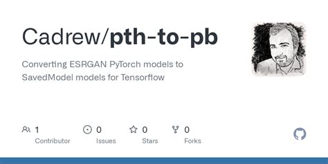 Github Cadrewpth To Pb Converting Esrgan Pytorch Models To