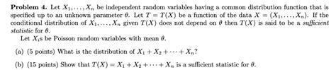 solved problem 4 let x1 … xn be independent random