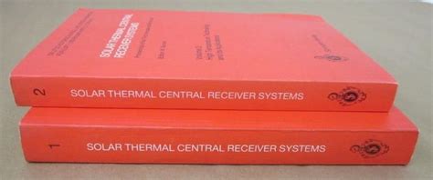 Solar Thermal Central Receiver Systems Proceedings Of The Third International Workshop Volume