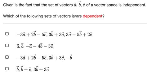solved given is the fact that the set of vectors ā b c of