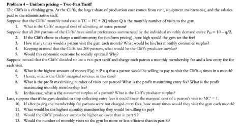 Problem 4 Uniform Pricing Two Part Tariff The Chegg Com
