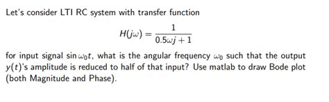 solved let s consider lti rc system with transfer function
