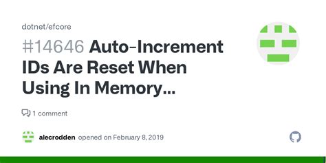 Auto Increment Ids Are Reset When Using In Memory Database Provider And Usemodel · Issue