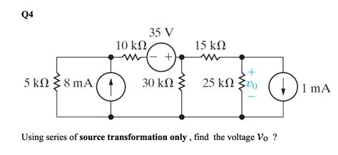 Solved Using Series Of Source Transformation Only Find The