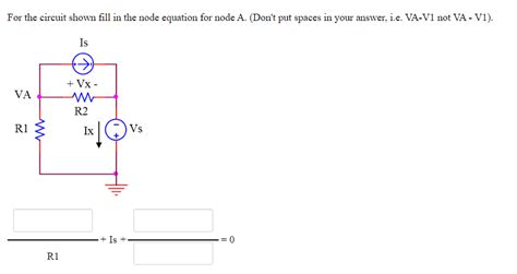 Solved For The Circuit Shown Fill In The Node Equation For