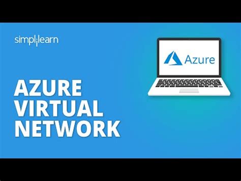 Introduction To Azure Virtual Network Vnet Simplilearn