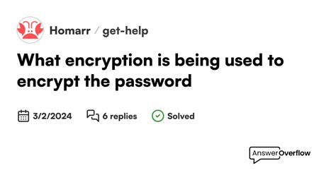 What Encryption Is Being Used To Encrypt The Password Homarr