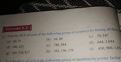 Exercise Find The HCF Of Each Of The Following Group Of Numbers By