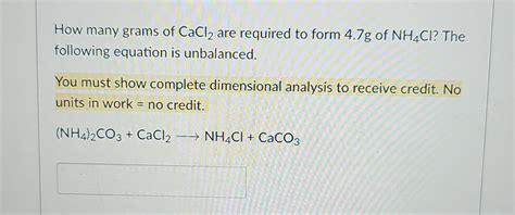 Solved How Many Grams Of CaCl2 Are Required To Form 4 7 G Of Chegg Com