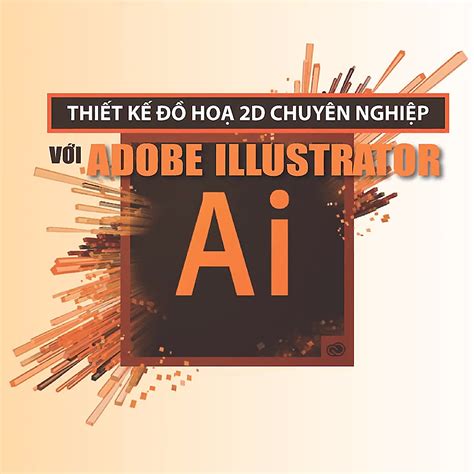 khóa học thiết kế Đồ hoạ 2d chuyên nghiệp với adobe illustrator ebook