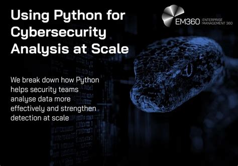Using Python For Cybersecurity Analysis At Scale Em360tech