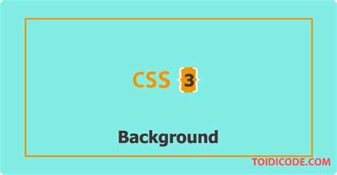 Thuộc Tính Background Trong Css3