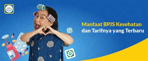 Manfaat Bpjs Kesehatan Dan Tarifnya Yang Terbaru Manfaat Bpjs Kesehatan Dan Tarifnya Yang Terbaru