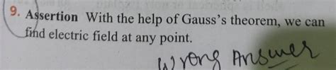 9 Assertion With The Help Of Gausss Theorem We Can Find Electric Field