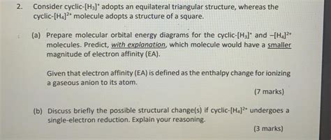 Solved 2 Consider Cyclic H3 Adopts An Equilateral