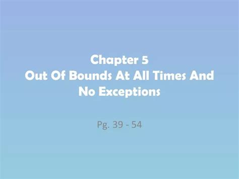 PPT Chapter Out Of Bounds At All Times And No Exceptions PowerPoint Presentation ID