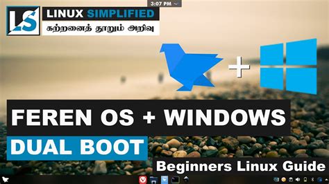 Dual Boot Feren Os With Windows Easy Step By Step Guide In Tamil
