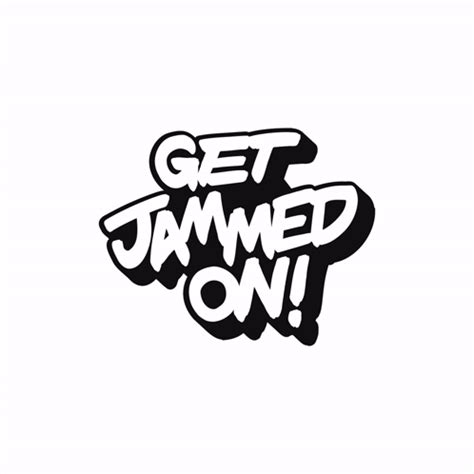 Got Jammed On Get Jammed On Sticker Got Jammed On Get Jammed On