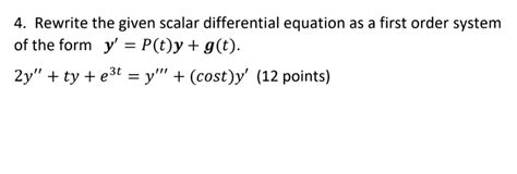 Get Answer Rewrite The Given Scalar Differential Equation As A First