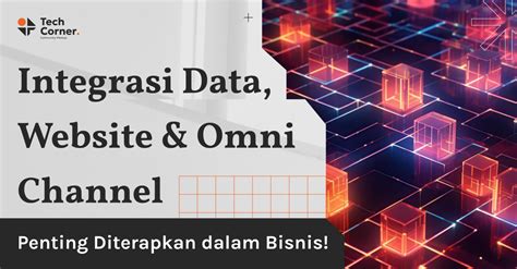 Pentingnya Integrasi Data Terhadap Bisnis Anda