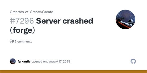 Server Crashed Forge · Issue 7296 · Creators Of Createcreate · Github