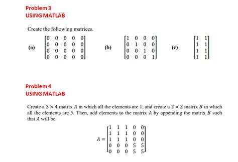 Solved Problem USING MATLAB Create The Following Matrices Chegg
