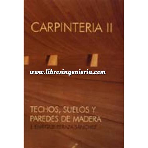 Libros Ingeniería Tienda Online Materiales Madera Carpintería 2 Techos Suelos Y Paredes