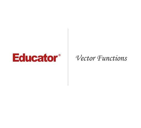 Vector Functions Calculus BC Educator