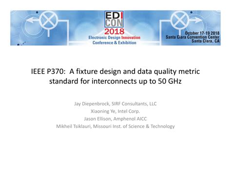 Pdf Ieee P370 A Fixture Design And Data Quality Metric Standard For Interconnects Up To 50 Ghz
