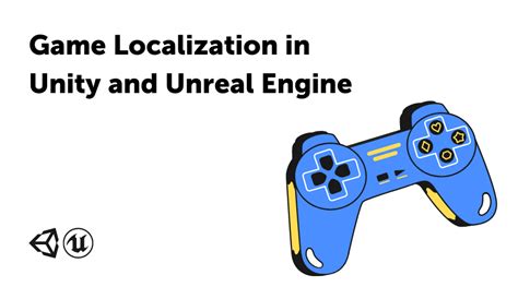 game localization in unity and unreal engine allcorrect games