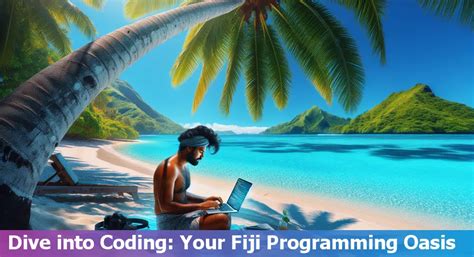 Learn To Code In Fiji Beginners Guide To Programming Languages