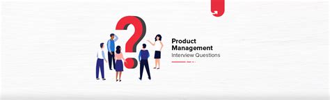 Top 10 Product Management Interview Questions And Answers For Freshers