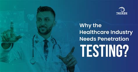 Why The Healthcare Industry Needs Penetration Testing