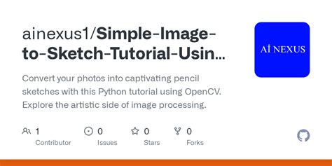 github ainexus1 simple image to sketch tutorial using opencv convert