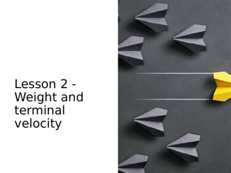 Aqa Gcse Physics 9 1 P10 2 Weight And Terminal Velocity Full Lesson Teaching Resources