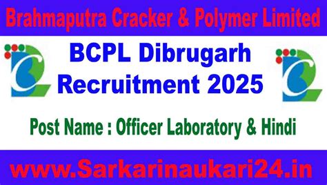 Bcpl Dibrugarh Recruitment 2025 Officer Laboratory And