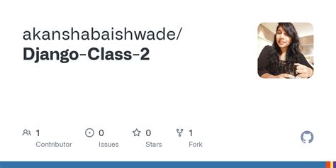 Github Akanshabaishwadedjango Class 2