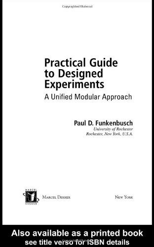 Solutions For Practical Guide To Designed Experiments A Unified Modular Approach St By Paul D